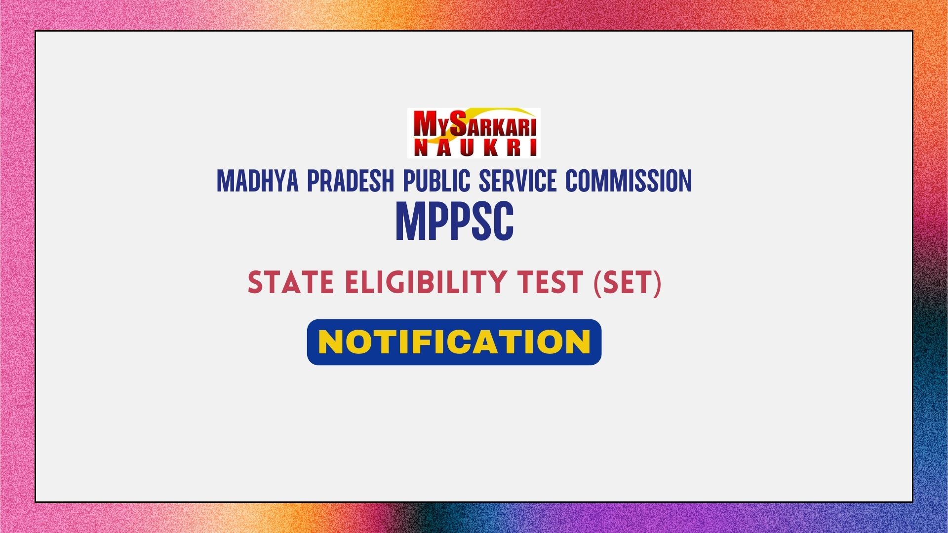 MP SET Notification: Eligibility Criteria, Exam Date and Application ...