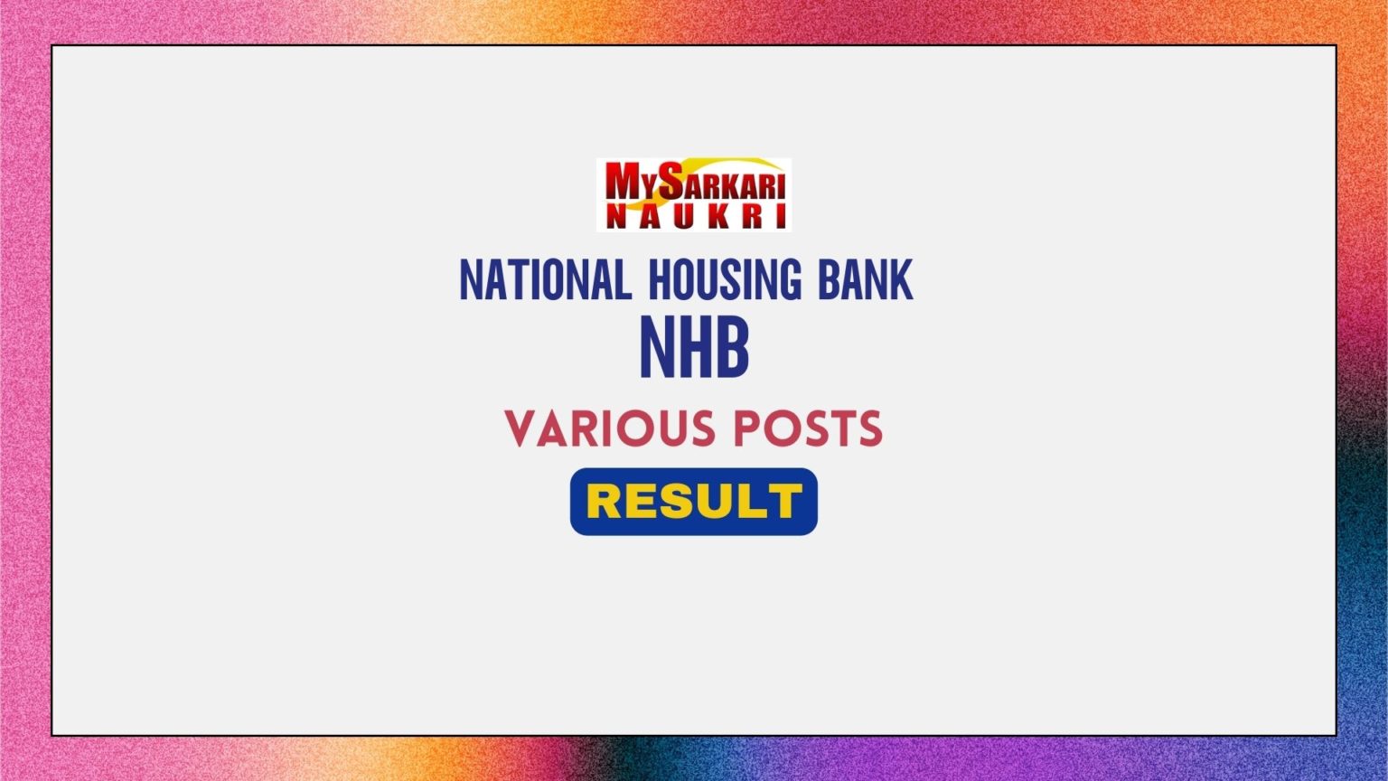 NHB Result 2024 (Out) | Cut Off Marks, Merit List - MySarkariNaukri En